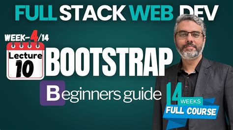 🔥master Full Stack Web Development Week 4 Lecture 10 Bootstrap For Dummies Bootstrap Course