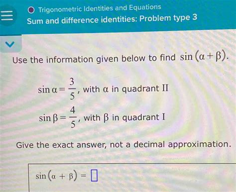 Solved Trigonometric Identities And Equations Sum And Difference Identities Problem Type Use