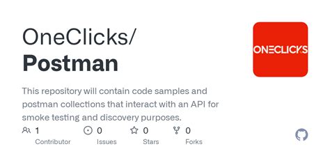 github oneclicks postman this repository will contain code samples and postman collections
