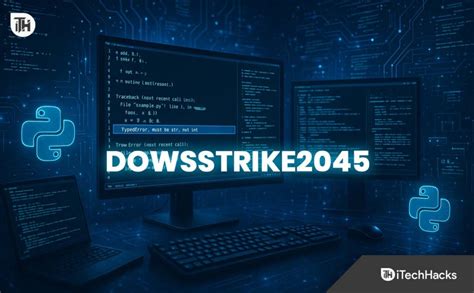 Dowsstrike2045 Python Code Not Working Try These Fixes