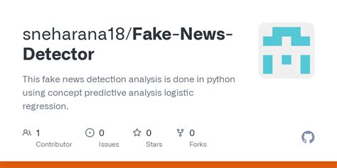 GitHub Sneharana18 Fake News Detector This Fake News Detection Analysis Is Done In Python