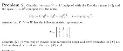 Solved Problem 2 Consider The Space V R3 Equipped With The Chegg Com