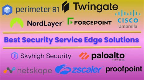 10 Best Security Service Edge Sse Solutions 2024