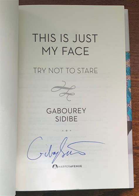This Is Just My Face Try Not To Stare Signed Copy By Sidibe
