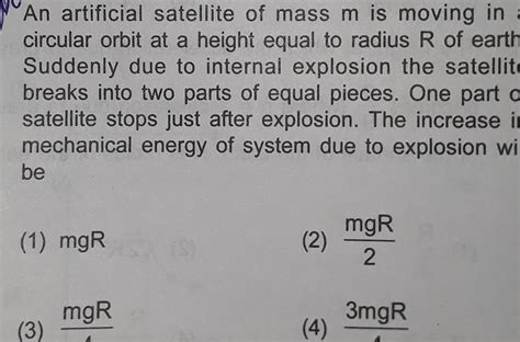 [answered] An Artificial Satellite Of Mass M Is Moving In Circular Kunduz