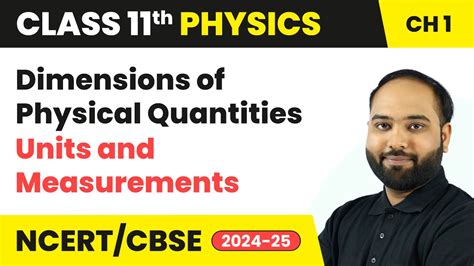 Dimensions Of Physical Quantities Units And Measurements Class 11 Physics Chapter 1 Cbse