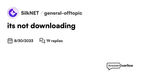 Its Not Downloading Silknet