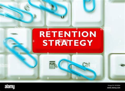 Inspiration Showing Sign Retention Strategy Word Written On Activities