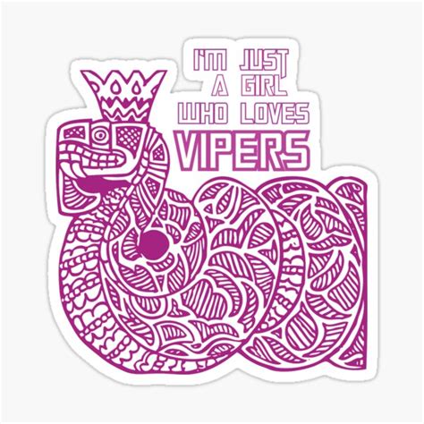 Im Just A Girl Who Loves Vipers Luxurious Viper Design For Girls