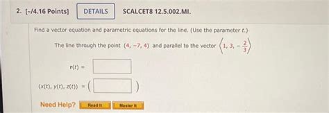 Solved Find A Vector Equation And Parametric Equations For Chegg Com