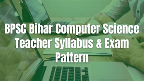 Bpsc Bihar Computer Science Teacher Syllabus And Exam Pattern 2025download Pdf Rojgarsewa