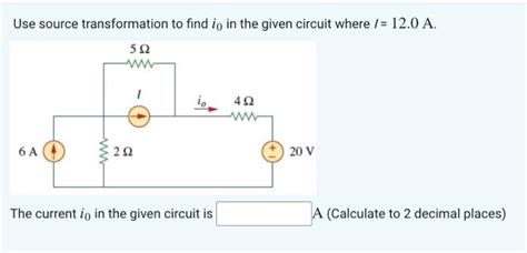 Solved Use Source Transformation To Find I In The Given Chegg