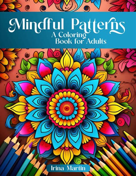 Mindful Patterns Coloring Book For Adults Amazing Mandalas