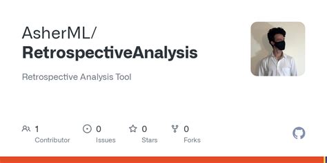 Github Ashermlretrospectiveanalysis Retrospective Analysis Tool