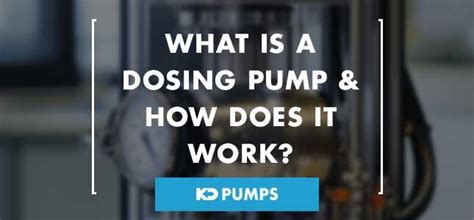 What Is A Dosing Pump And How Does It Work