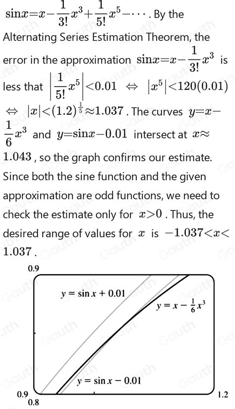Solved Use The Alternating Series Estimation Theorem Or Taylors Inequality To Estimate The