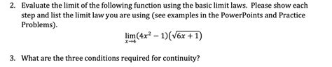 Solved Evaluate The Limit Of The Following Function Using