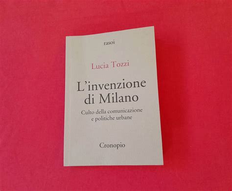 La Metropoli Diventa Merce Sul Libro Di Lucia Tozzi “linvenzione Di