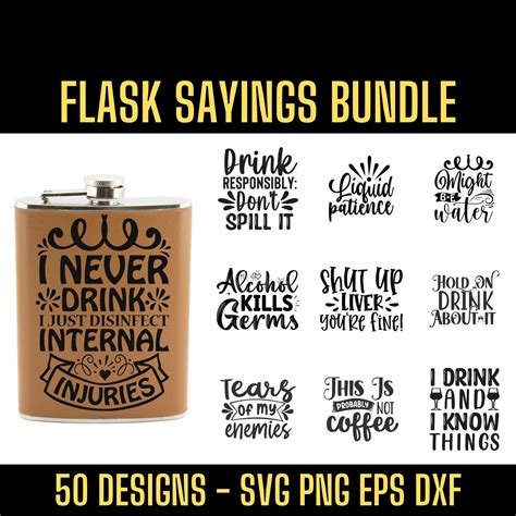 Flask Svg Flask Sayings Flask Quotes Flask Sayings Bundle 50 Amazing Designs Svg Png Eps