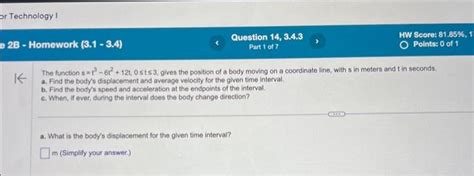 Solved The Function S T3−6t2 12t 0≤t≤3 Gives The Position