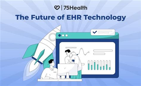 The Future Of Ehr Technology 75health