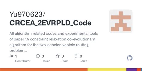 Github Yu970623crcea2evrpldcode All Algorithm Related Codes And Experimental Tools Of