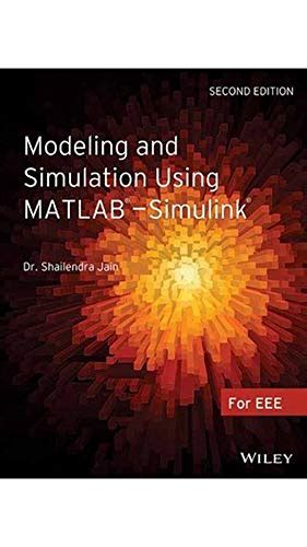 Modeling And Simulation Using Matlab Simulink Nd Ed Dr Shailendra Jain