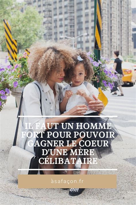 M Re C Libataire Arr Tez Vous Une Seconde Et Pensez Au Poids De Ces Mots Vous R Aliserez Bient
