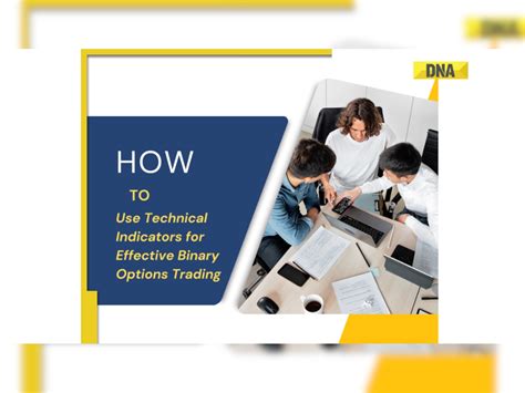 A Guide From On Using Technical Indicators For Effective Binary Options Trading
