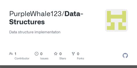 GitHub PurpleWhale Data Structures Data Structure Implementaton