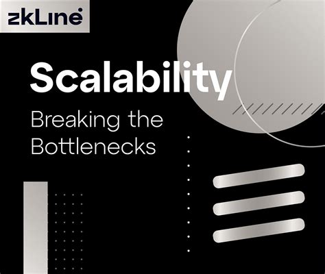 Scalability Breaking The Bottlenecks In Blockchain Technology By Zkline Medium