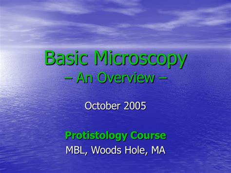 Basic Microscopy An Overview