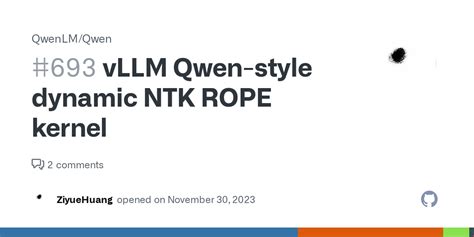 Vllm Qwen Style Dynamic Ntk Rope Kernel · Issue 693 · Qwenlmqwen · Github
