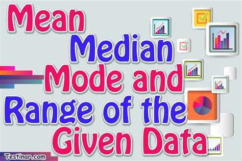How To Find Mean Median Mode And Range Of The Given Data