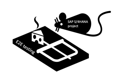 automated e2e testing for sap is a mouse trap don sap community