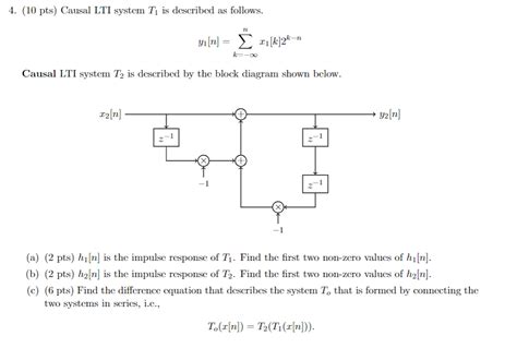 Solved Pts Causal LTI System Ti Is Described As Chegg Com