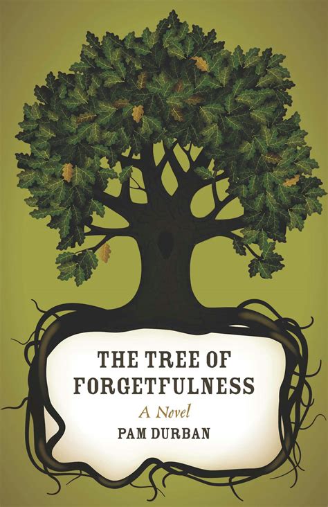 The Tree Of Forgetfulness