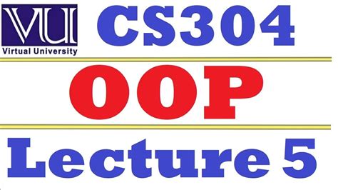 cs604 object oriented programming oop 5 vu short lecture youtube