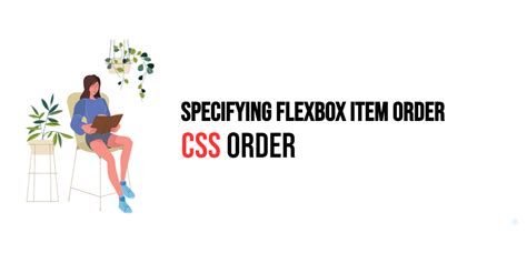 Css Order Specifying Flexbox Item Order