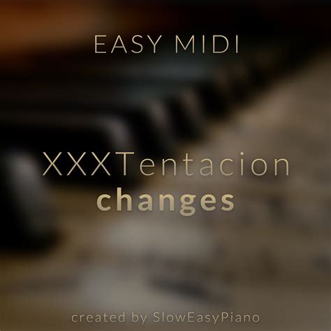 XXXTentacion Changes EASY MIDI Claivert S Piano X SlowEasyPiano