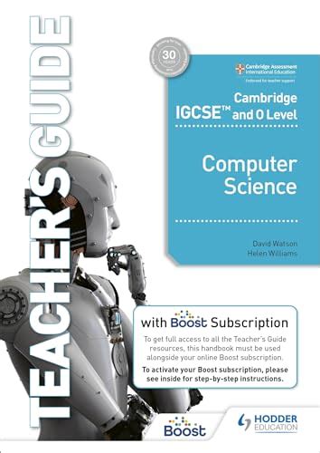 Cambridge Igcse And O Level Computer Science Teachers Guide With Boost