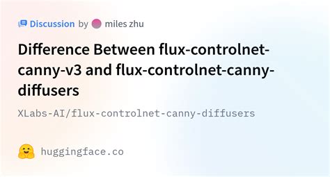 Xlabs Aiflux Controlnet Canny Diffusers · Difference Between Flux