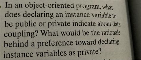 Solved In An Object Oriented Program What Does Declaring