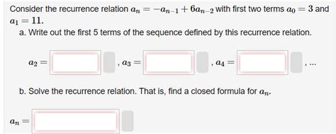 Solved Consider The Recurrence Relation An−an−16an−2 With
