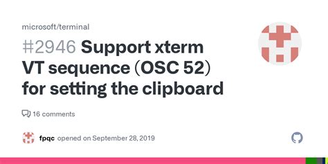 Support Xterm Vt Sequence Osc 52 For Setting The Clipboard · Issue 2946 · Microsoftterminal