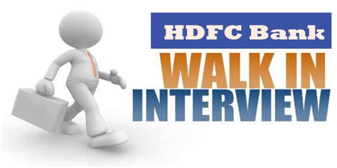 Hdfc Bank Walk In Interview Exciting Opportunity For Graduate And Post Graduate