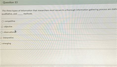 Solved Question 15The Three Types Of Information That Chegg Com