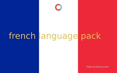 پکیج زبان فرانسه کولرنی Colearny کولرنی
