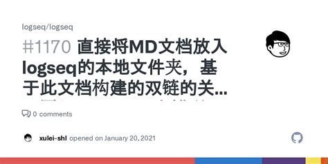 直接将md文档放入logseq的本地文件夹，基于此文档构建的双链的关系图与linked Ref有错误 · Issue 1170 · Logseq Logseq · Github