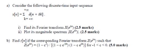Solved A Consider The Following Discrete Time Input